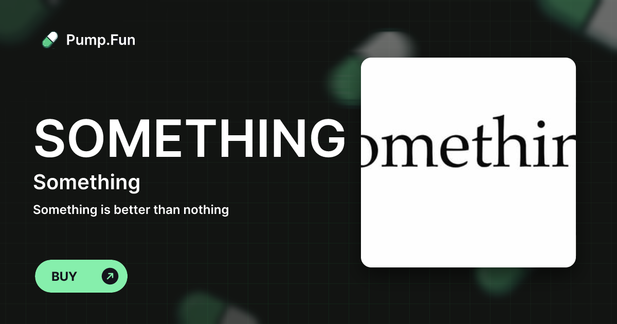 Something (SOMETHING) - Pump