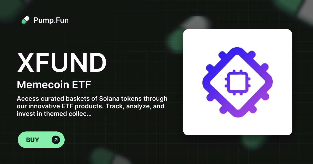 Memecoin ETF (XFUND) - Pump