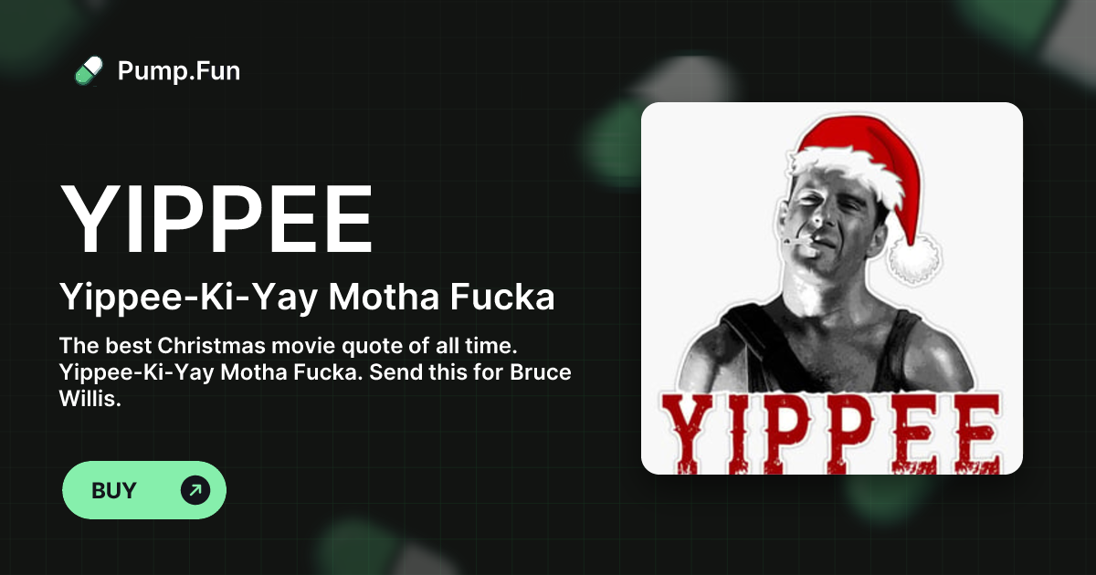 Yippee-Ki-Yay Motha Fucka (YIPPEE) - Pump