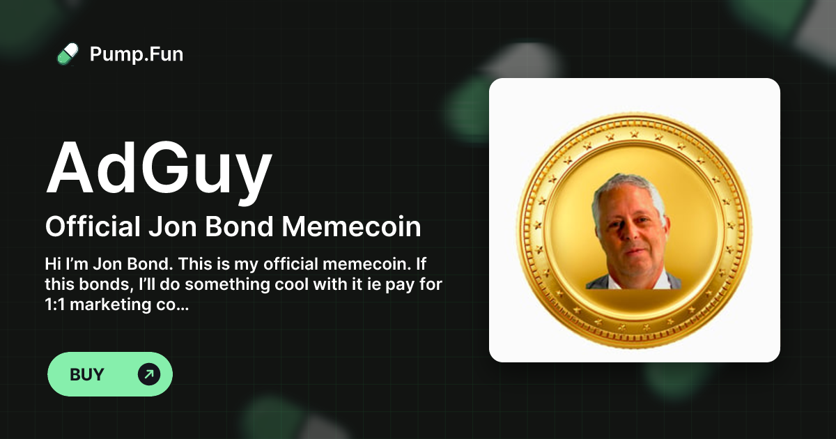 Official Jon Bond Memecoin (AdGuy) - Pump