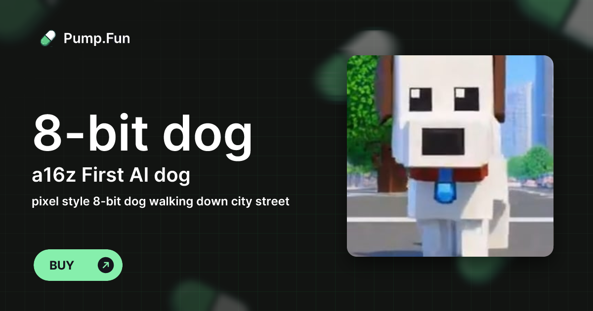 a16z First AI dog (8-bit dog) - Pump