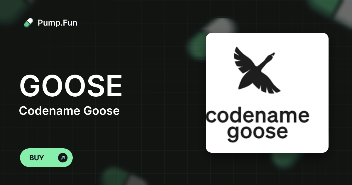 Codename Goose (GOOSE) - Pump