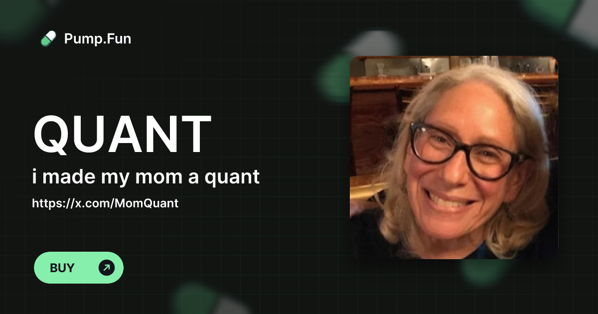 i made my mom a quant (QUANT) - Pump