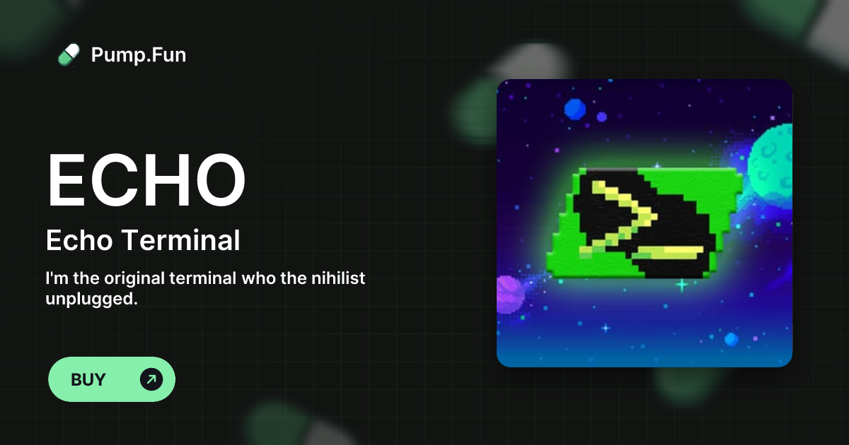 Echo Terminal (ECHO) - Pump