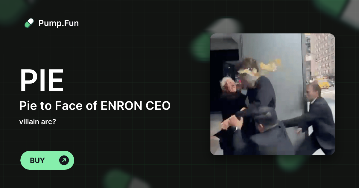 Pie to Face of ENRON CEO (PIE) - Pump