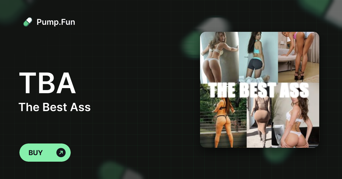 The Best Ass (TBA) - Pump