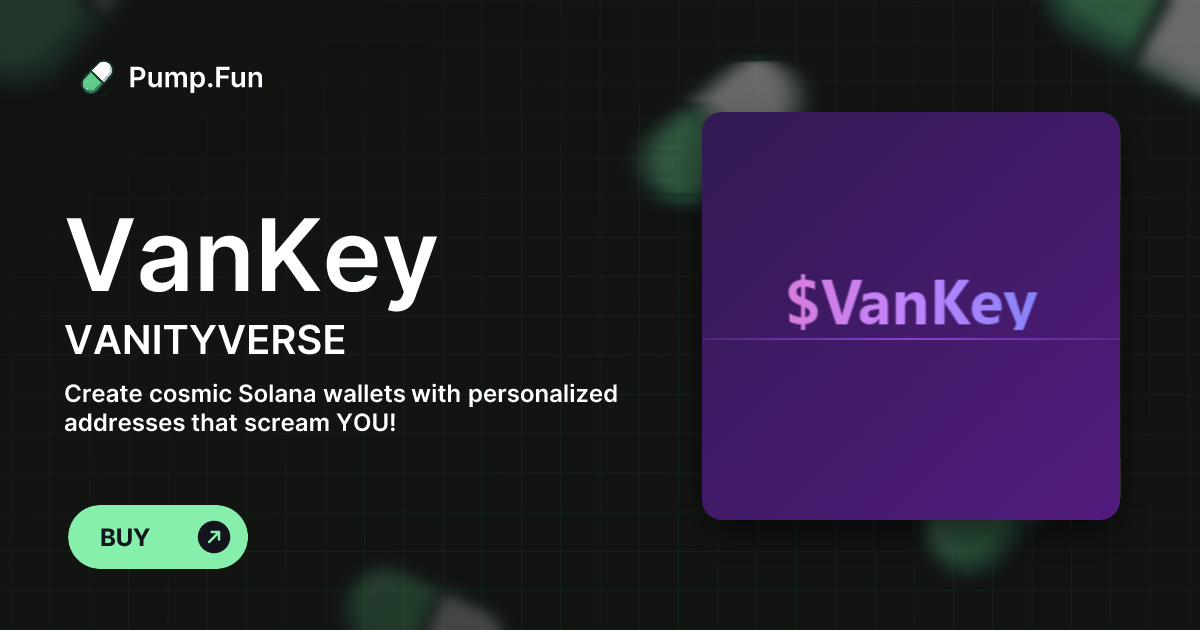 VANITYVERSE (VanKey) - Pump