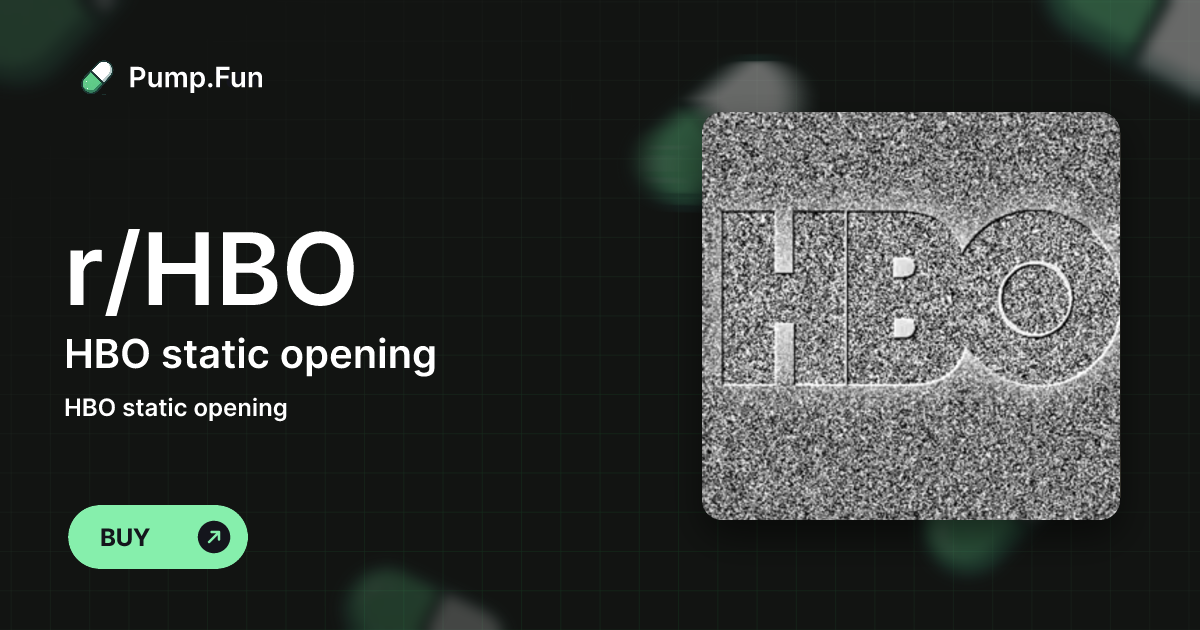 HBO static opening (r/HBO) - Pump
