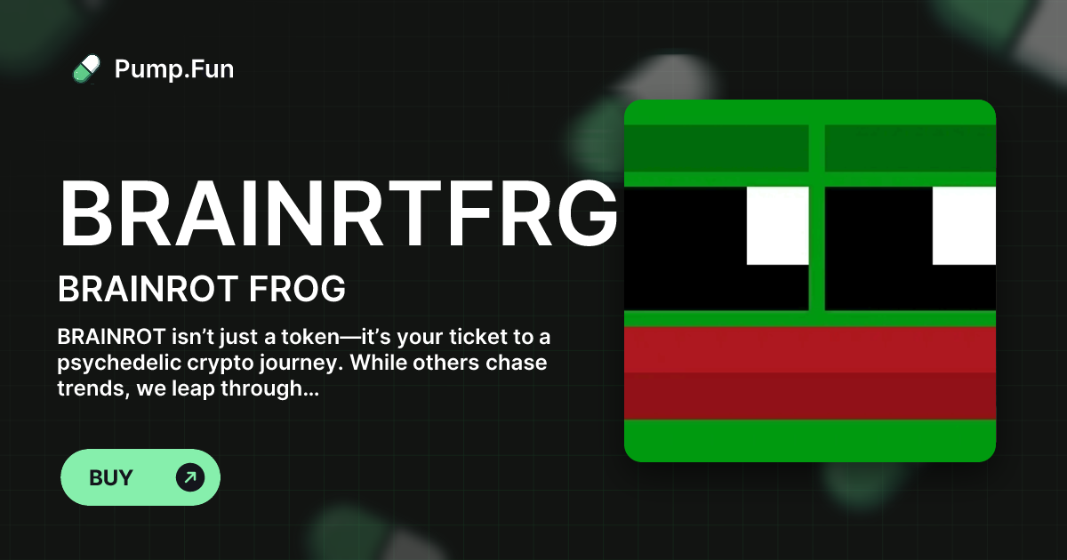 BRAINROT FROG (BRAINRTFRG) - Pump