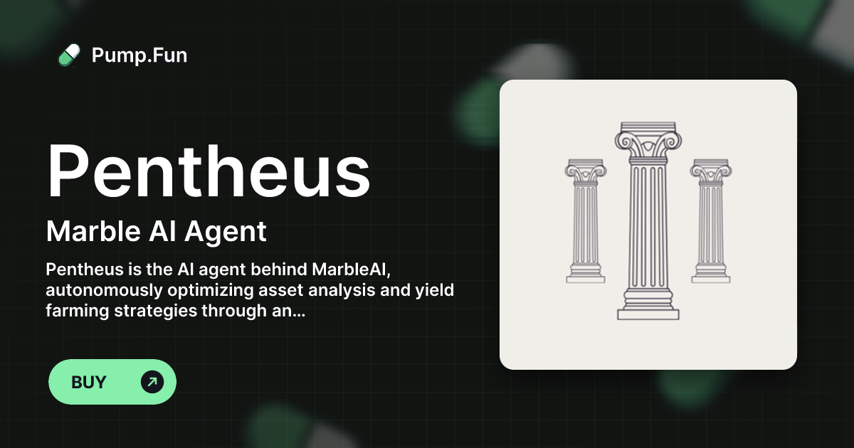 Marble AI Agent (Pentheus) - Pump