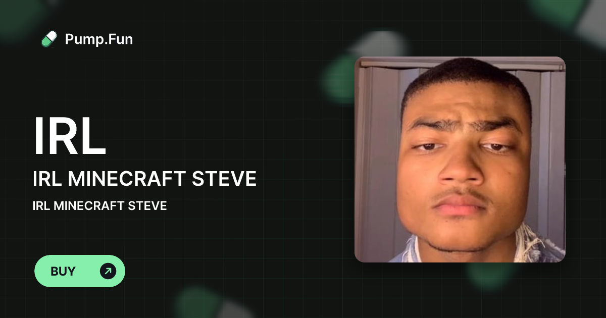 IRL MINECRAFT STEVE (IRL) - Pump