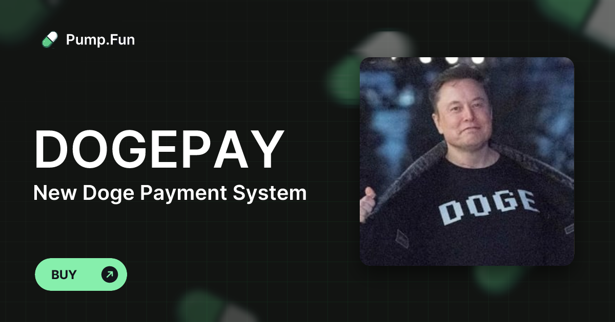New Doge Payment System (DOGEPAY) - Pump