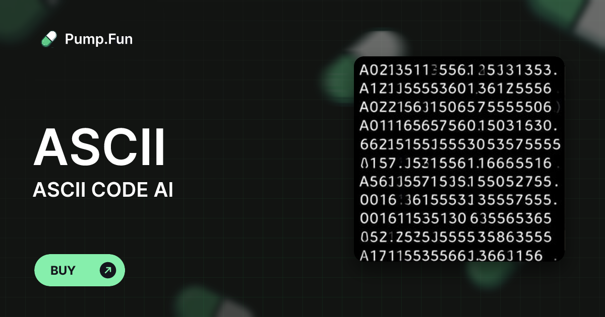 ASCII CODE AI (ASCII) - Pump