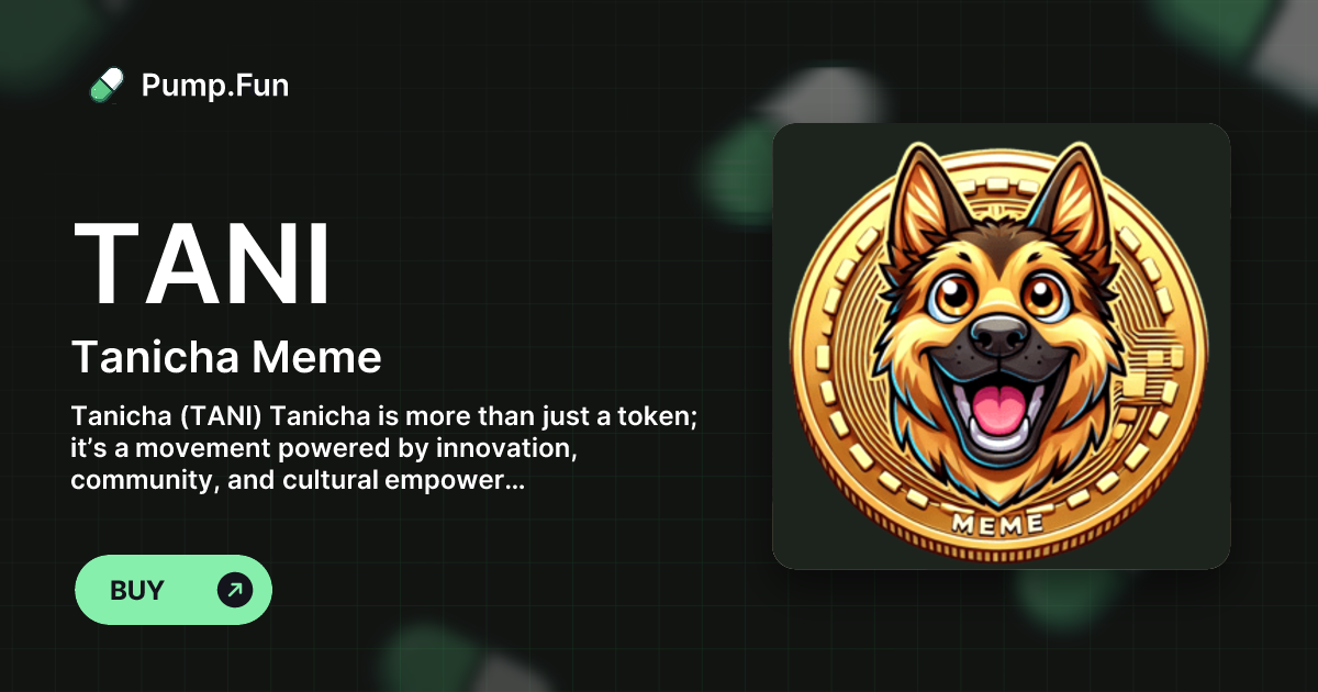 Tanicha Meme (TANI) - Pump