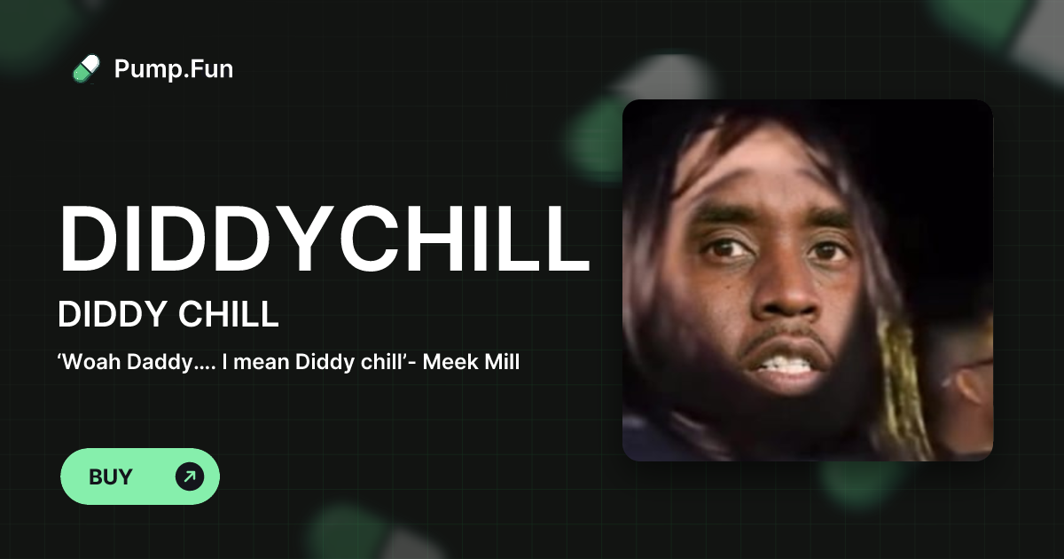 DIDDY CHILL (DIDDYCHILL) - Pump