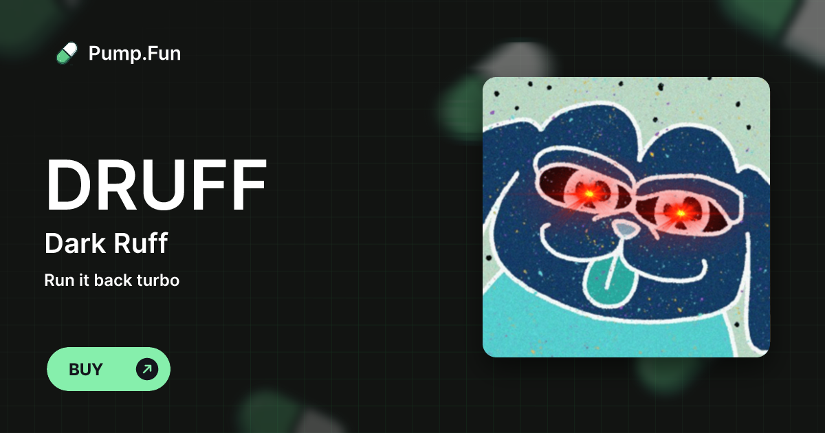 Dark Ruff (DRUFF) - Pump