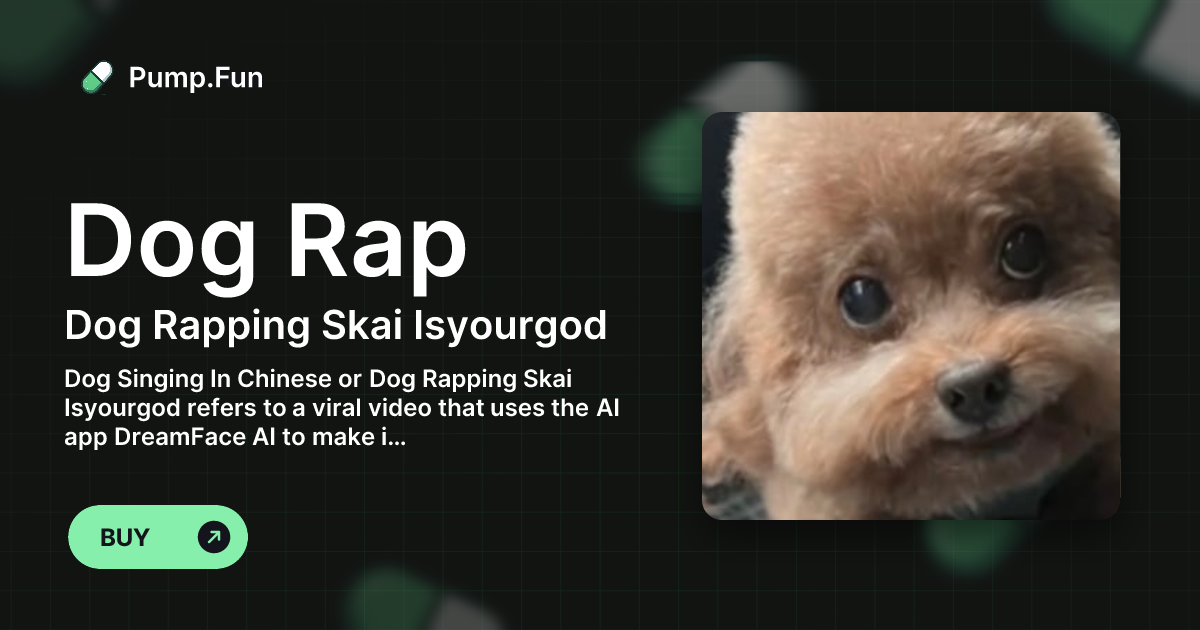 Dog Rapping Skai Isyourgod (Dog Rap) - Pump