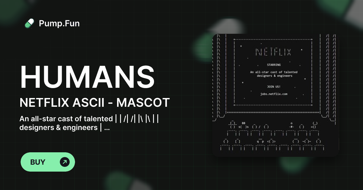 NETFLIX ASCII - MASCOT (HUMANS) - Pump