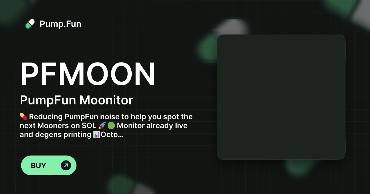 PumpFun Moonitor (PFMOON) - Pump