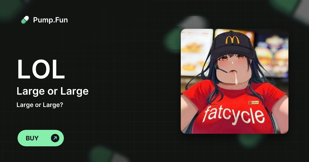 Large or Large (LOL) - Pump