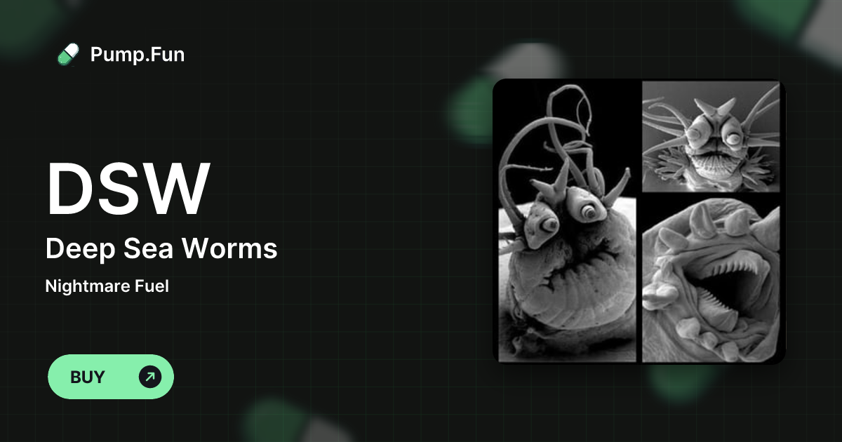 Deep Sea Worms (DSW) - Pump