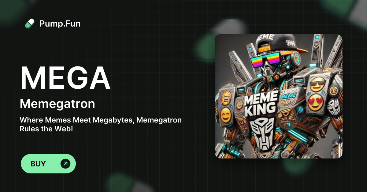 Memegatron (MEGA) - Pump