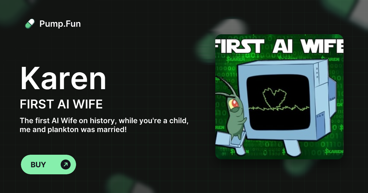 FIRST AI WIFE (Karen) - Pump