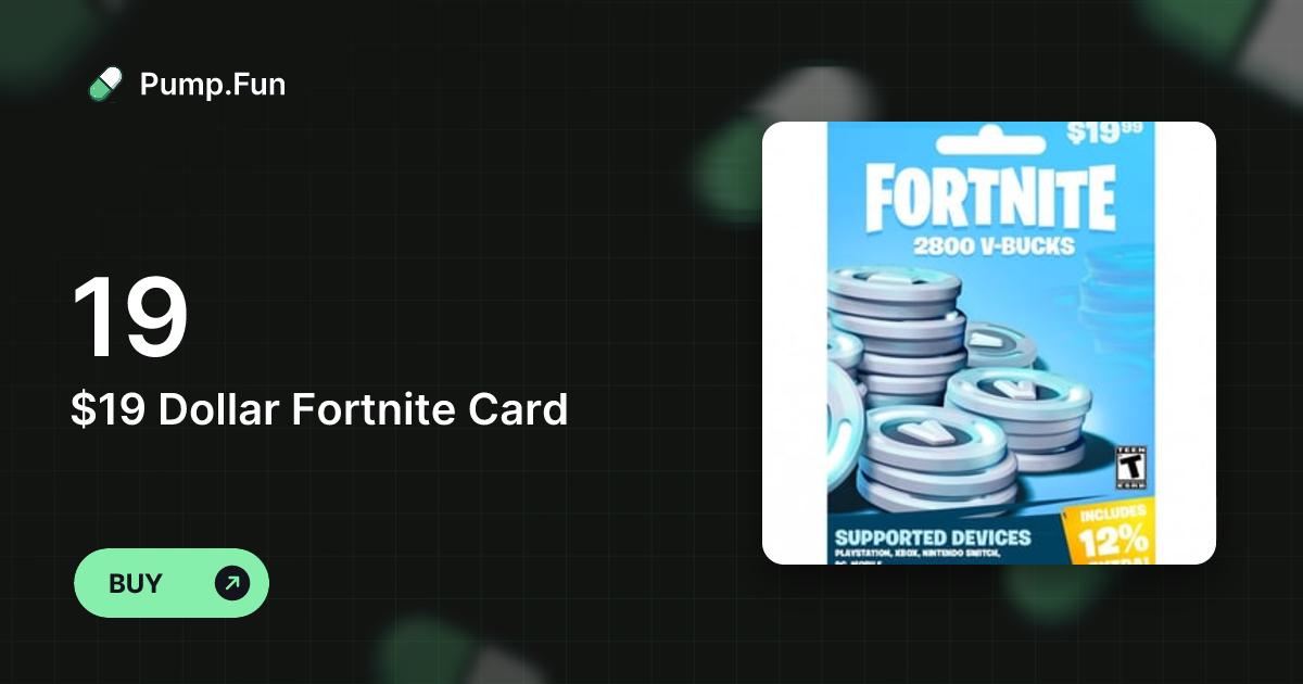 $19 Dollar Fortnite Card (19 ) - Pump