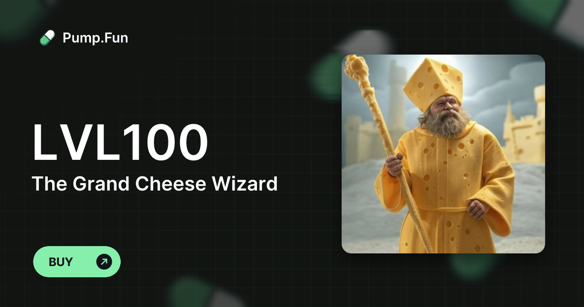 The Grand Cheese Wizard (LVL100) - Pump