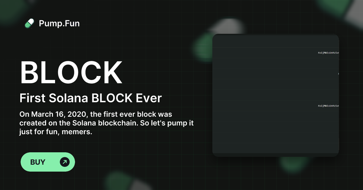 First Solana BLOCK Ever (BLOCK) - Pump