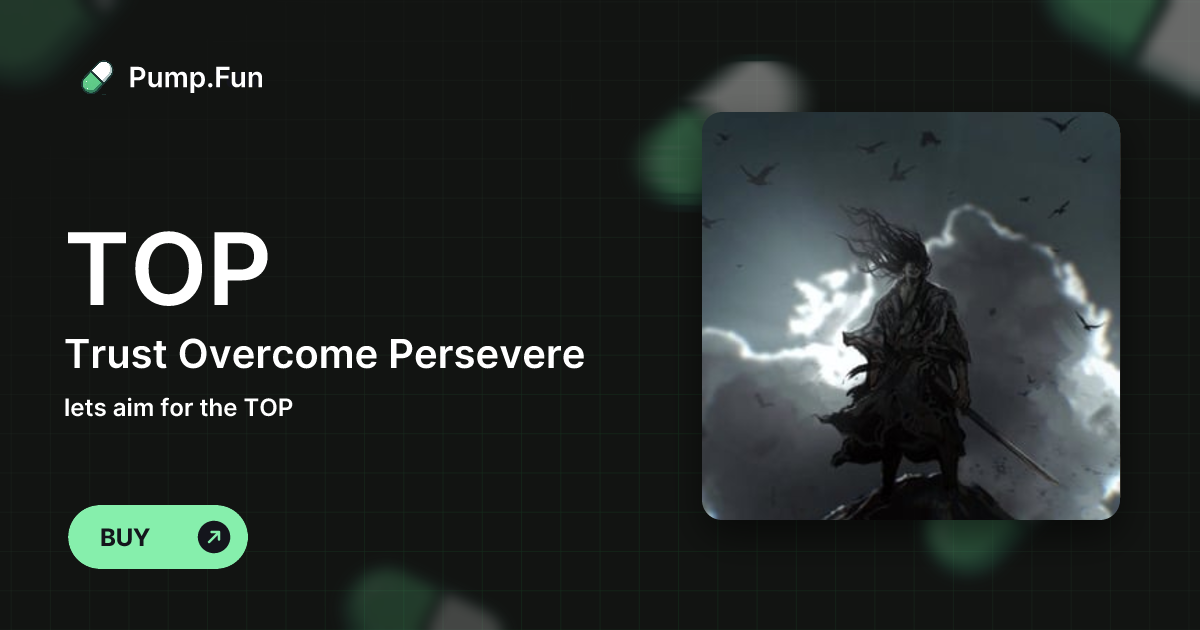 Trust Overcome Persevere (TOP) - Pump