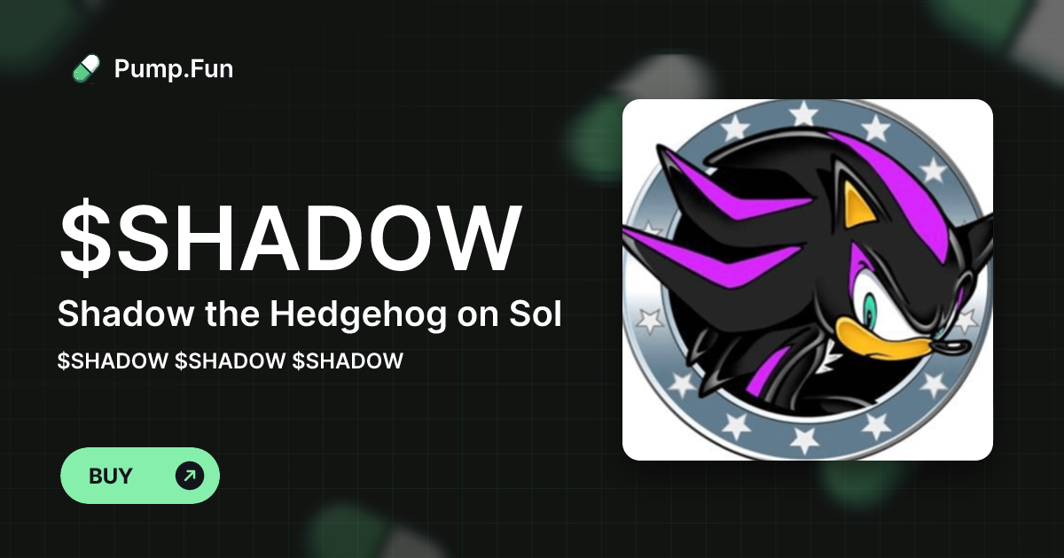 Shadow the Hedgehog on Sol ( $SHADOW) - Pump