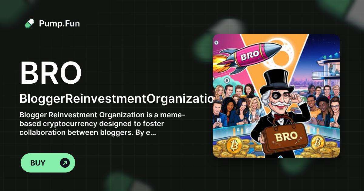 BloggerReinvestmentOrganization (BRO) - Pump