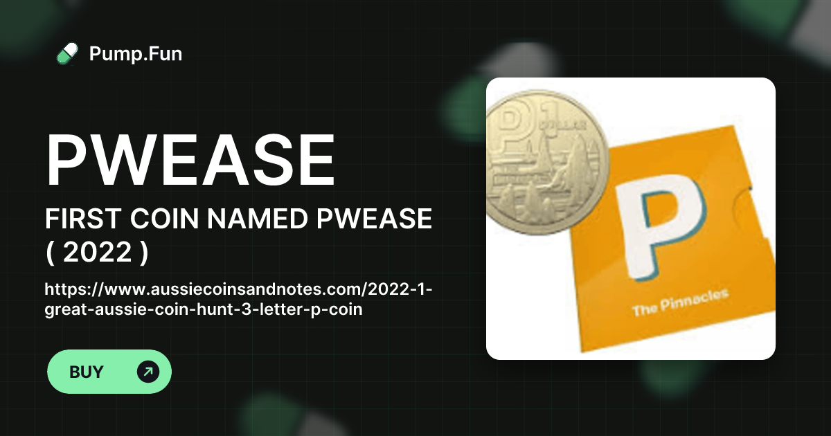 FIRST COIN NAMED PWEASE ( 2022 ) (PWEASE) - Pump