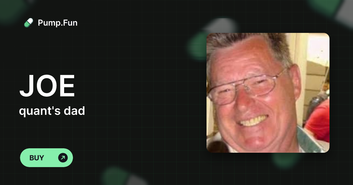 quant's dad (JOE) - Pump