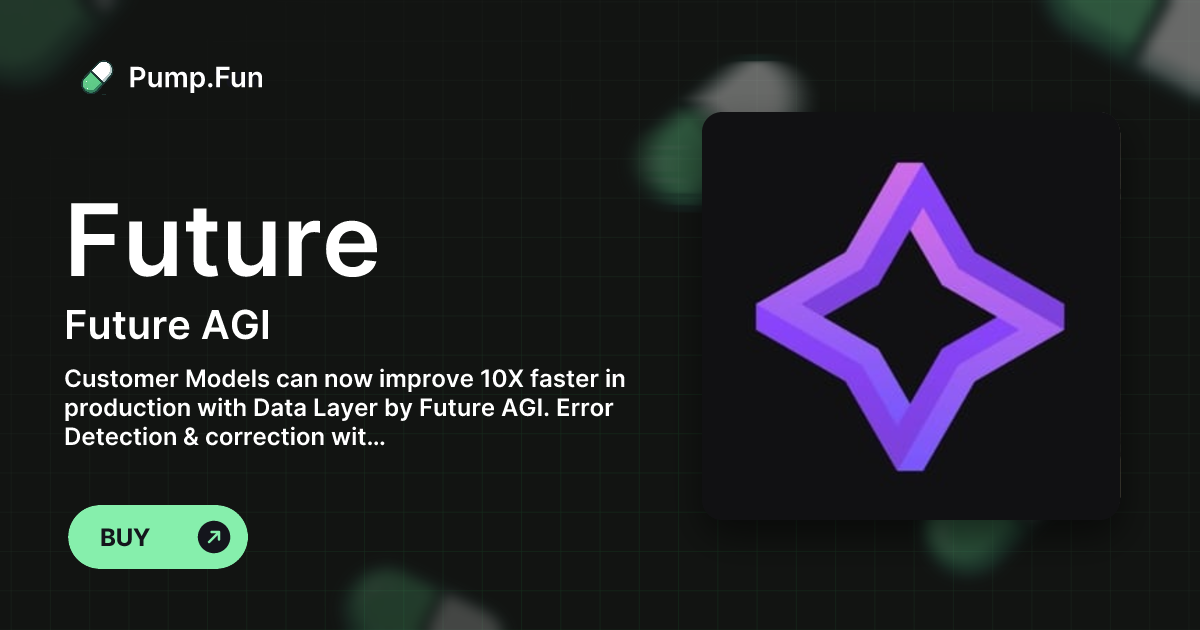 Future AGI (Future) - Pump