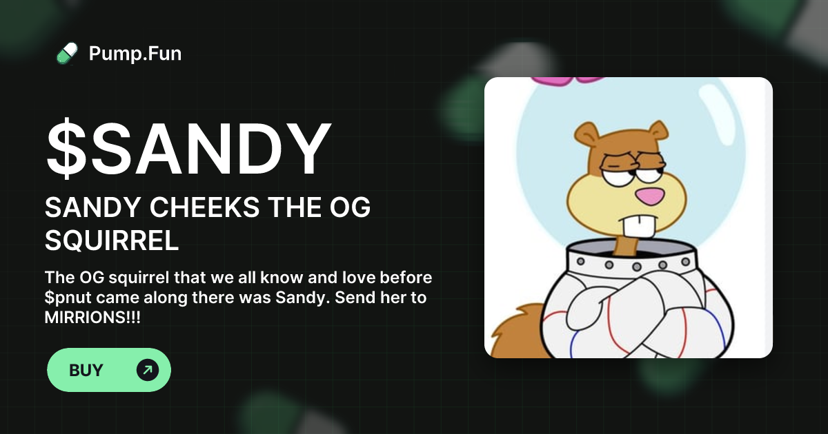 SANDY CHEEKS THE OG SQUIRREL ($SANDY) - Pump
