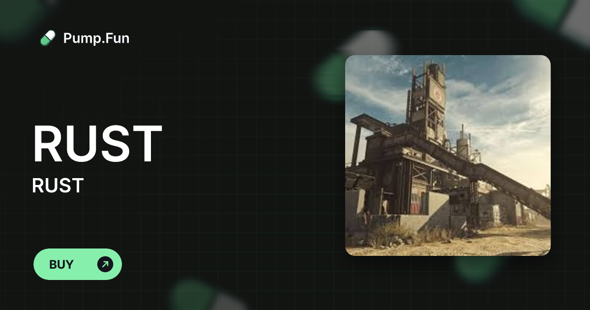 RUST (RUST) - Pump