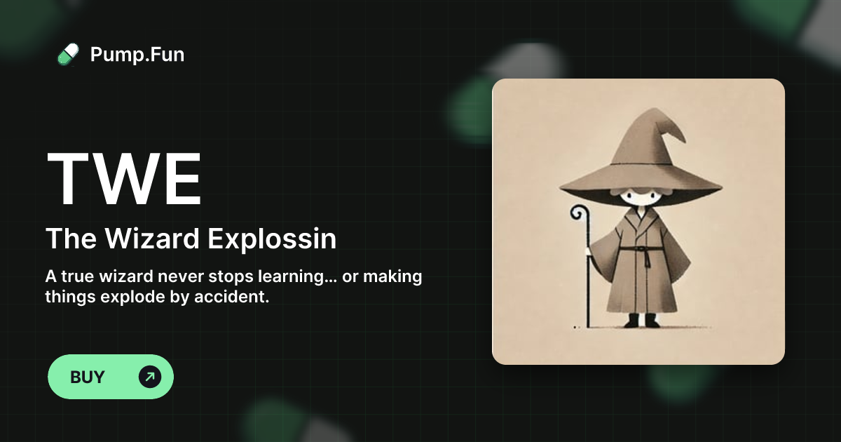 The Wizard Explossin (TWE) - Pump