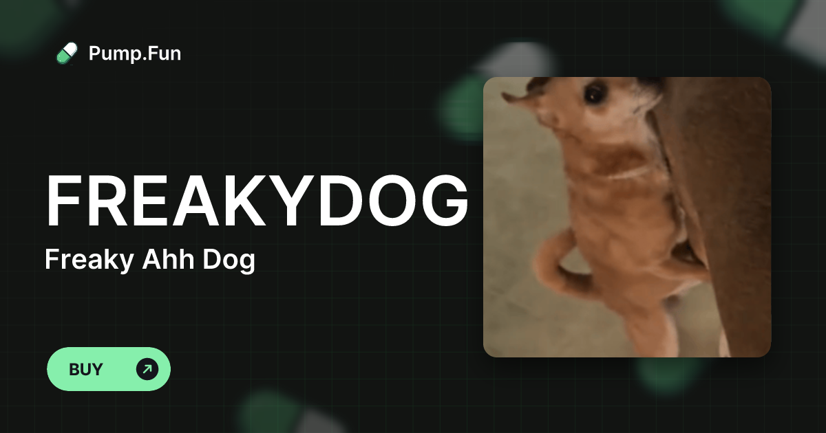 Freaky Ahh Dog (FREAKYDOG) - Pump