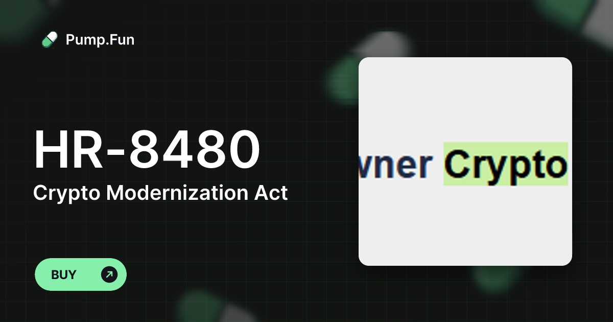 Crypto Modernization Act (HR-8480) - Pump