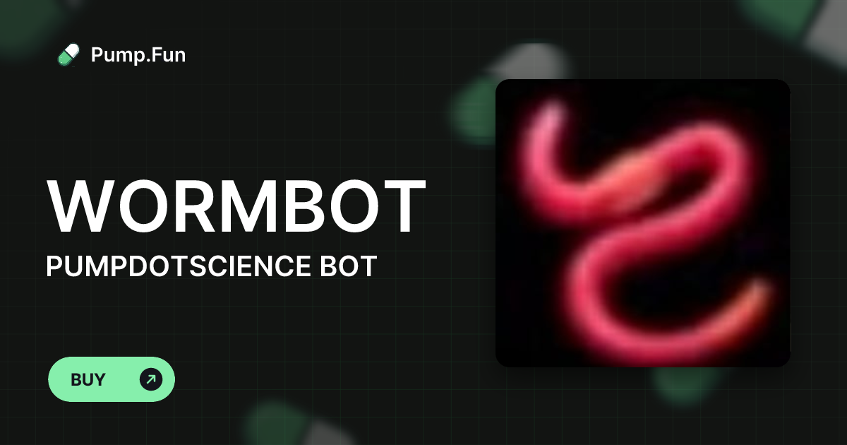 PUMPDOTSCIENCE BOT (WORMBOT) - Pump
