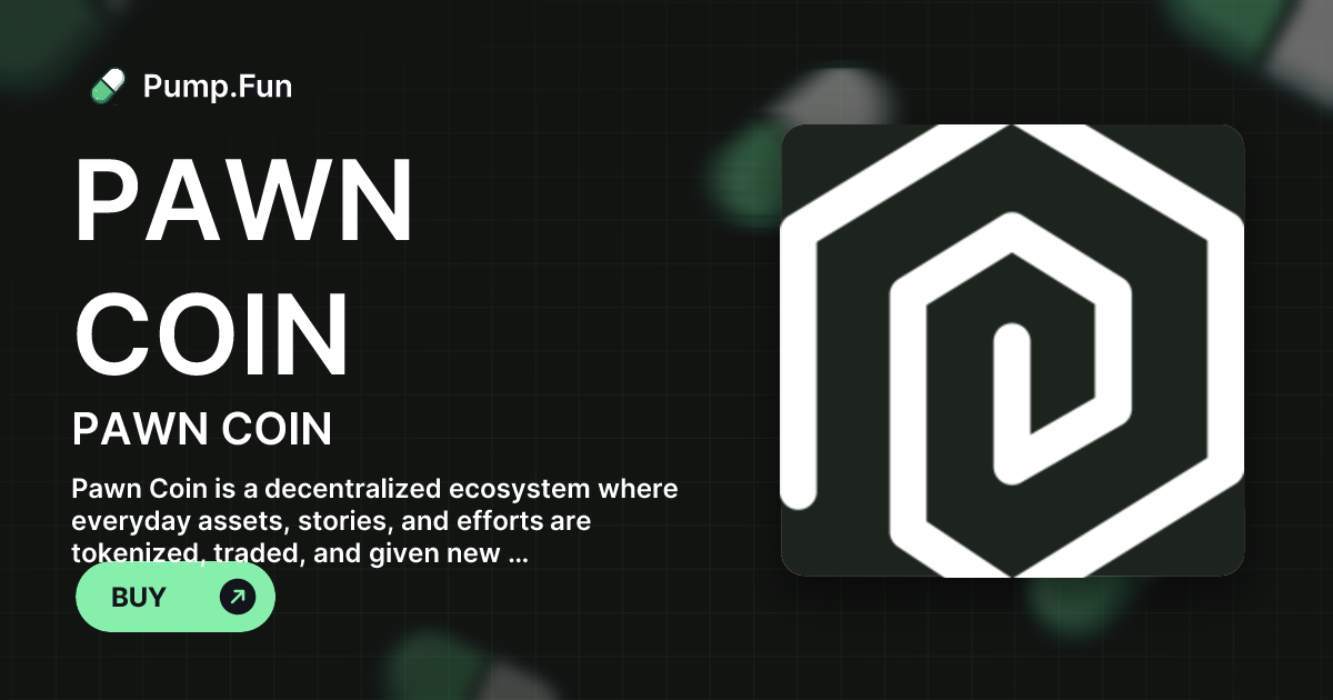 PAWN COIN (PAWN COIN) - Pump