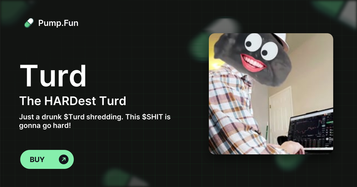 The HARDest Turd (Turd) - Pump