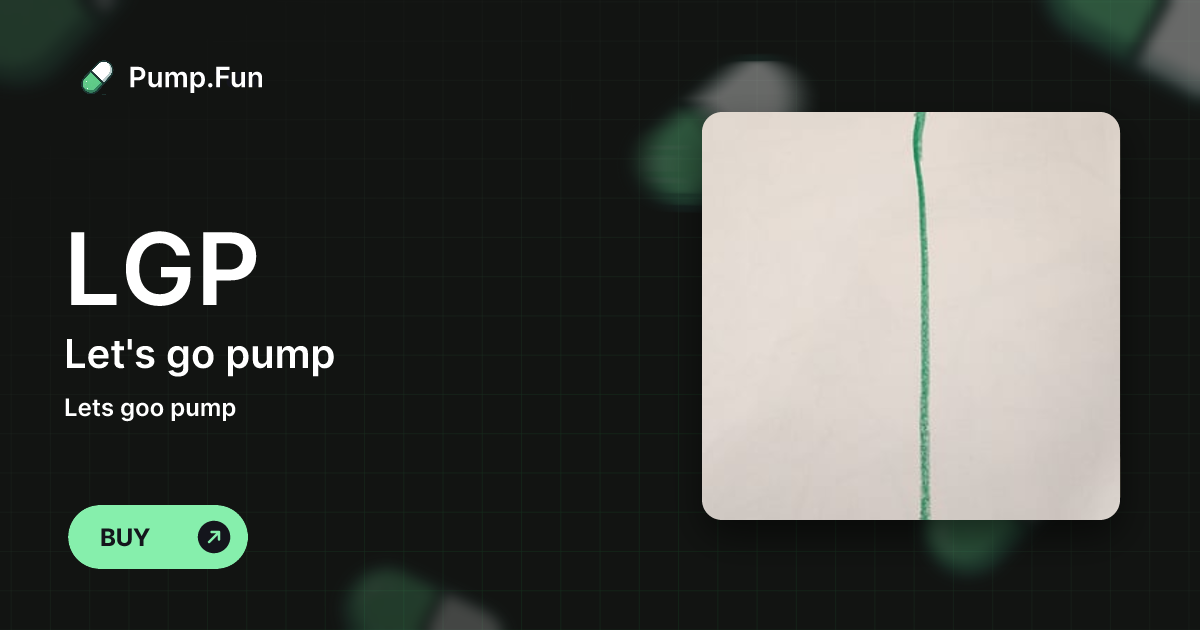 Let's go pump (LGP) - Pump