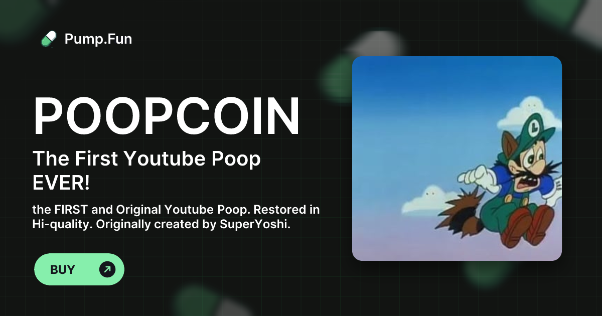 The First Youtube Poop EVER! (POOPCOIN) - Pump