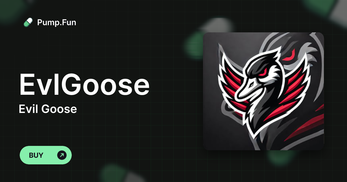 Evil Goose (EvlGoose) - Pump