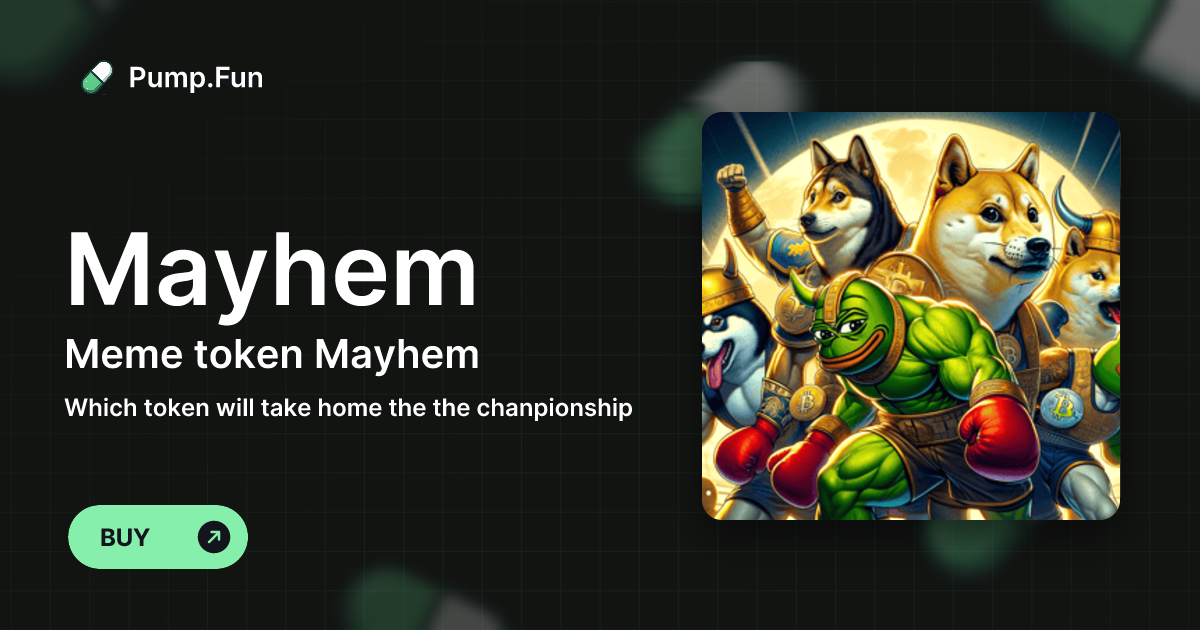 Meme token Mayhem (Mayhem) - Pump
