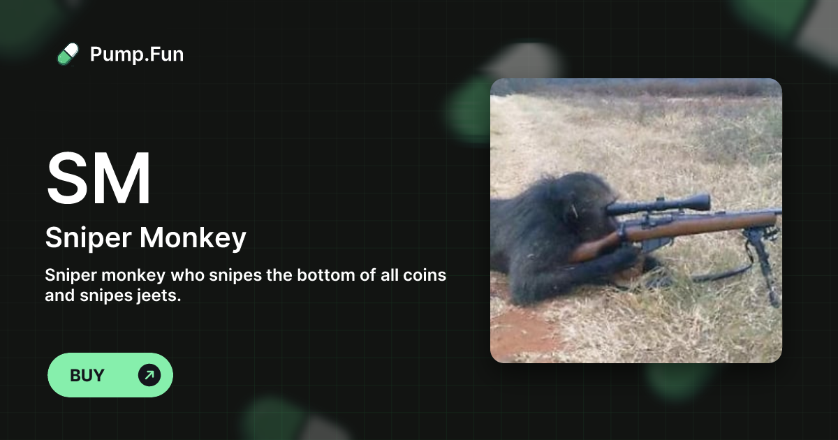 Sniper Monkey (SM ) - Pump