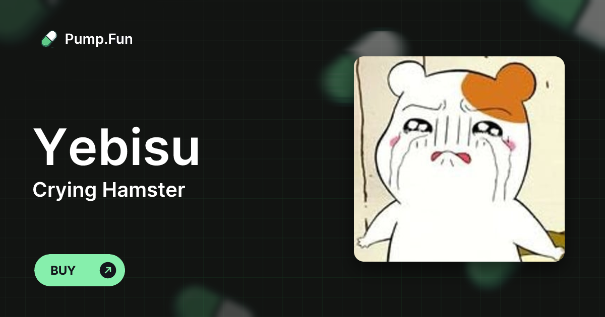 Crying Hamster (Yebisu) - Pump